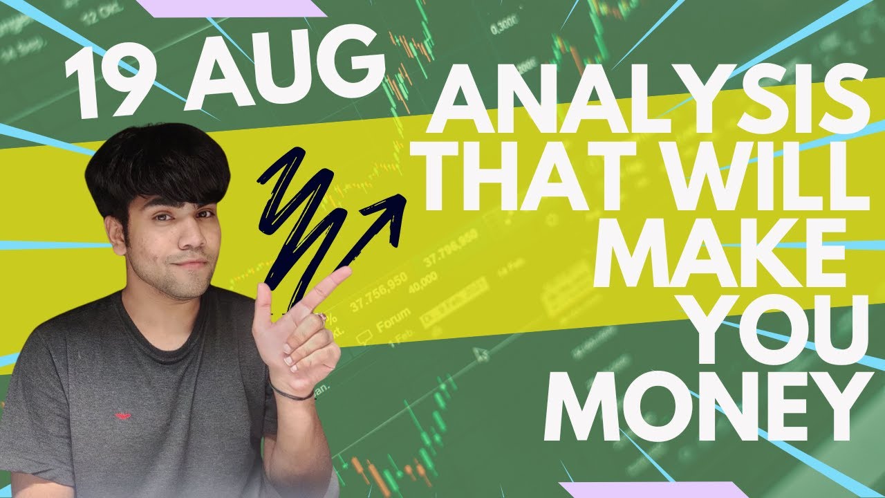 Best Index and Stocks Analysis for 19 Aug that will actually make you ...