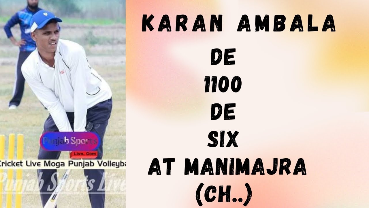 KARAN AMBALA SIX AT FINAL AT MANIMAJRA(CH.2022#cricket #new #trend # ...