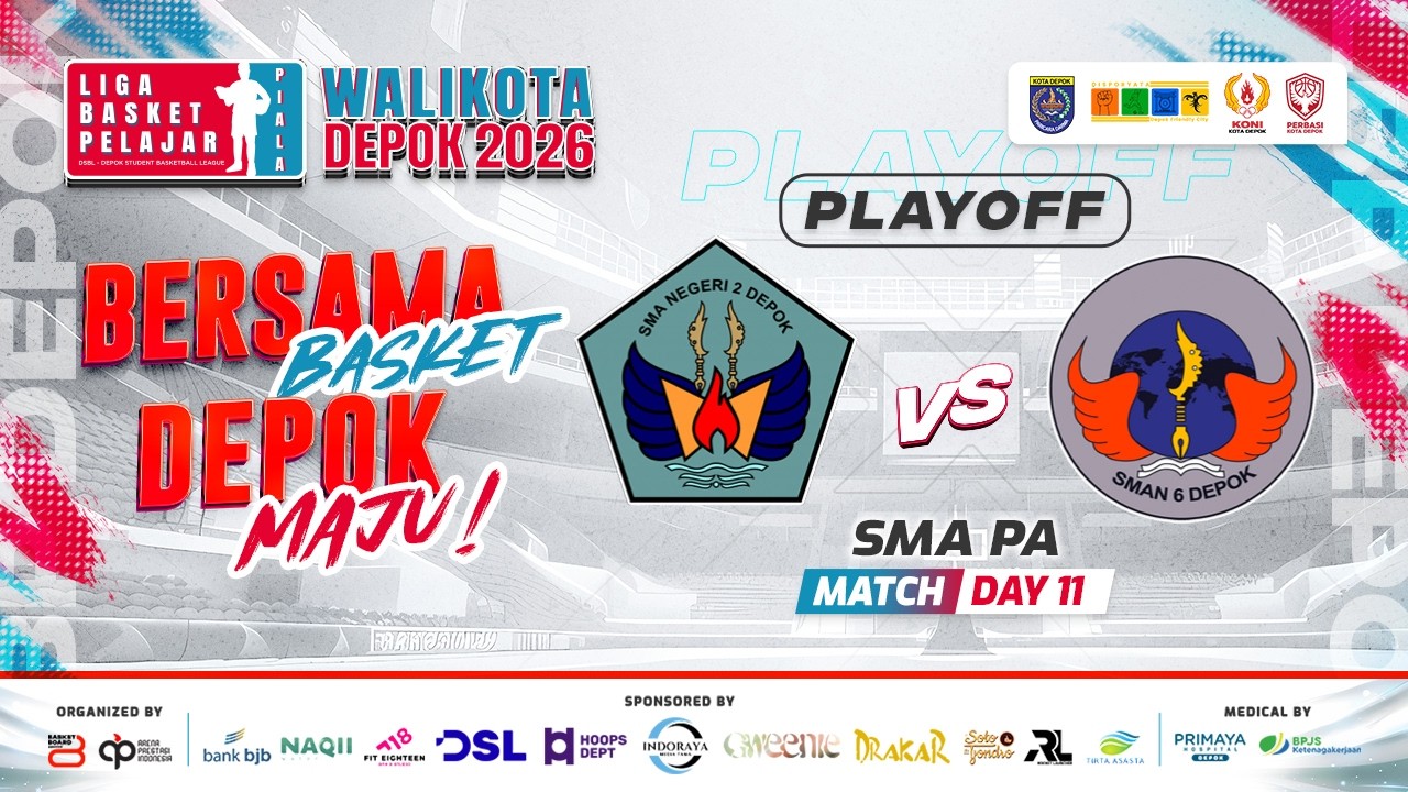 🔴 D11 | PLAYOFF [ Match 11 ] SMAN 2 DEPOK VS SMAN 6 DEPOK ( SMA PA ) 🏅 ...