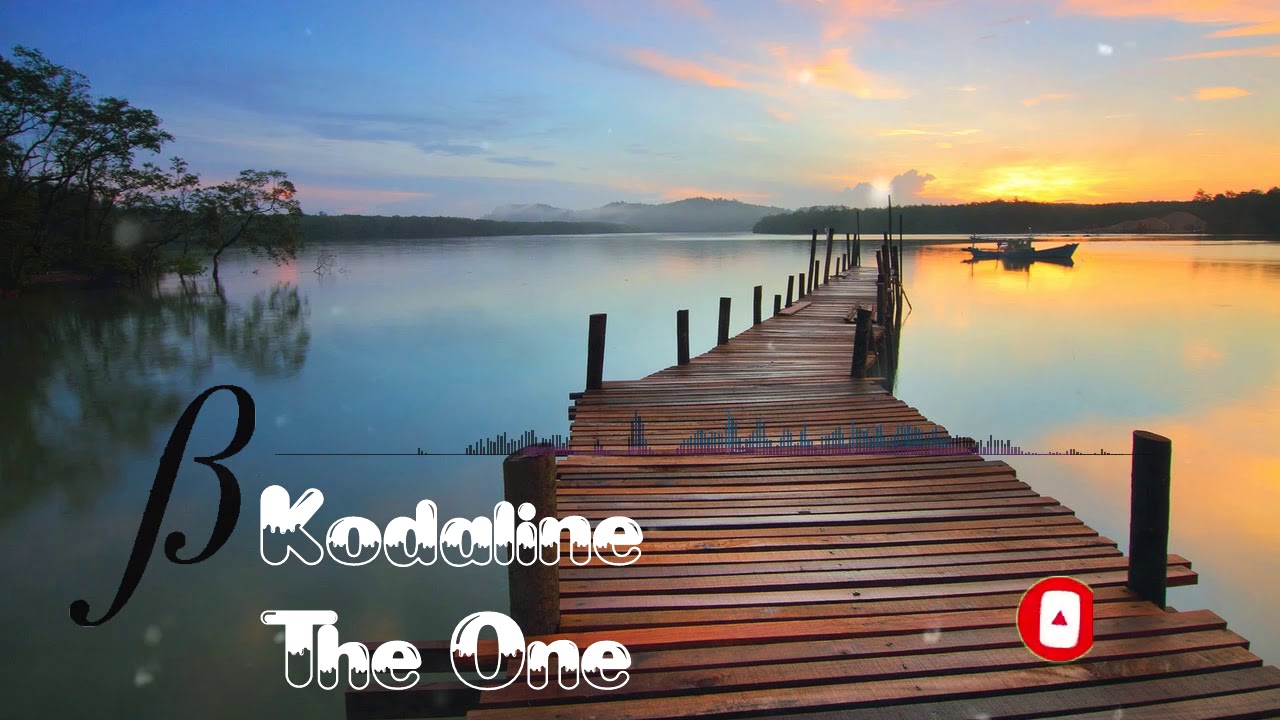 Kodaline - The One || Video Lyrics Terjemahan Indonesia - YouTube
