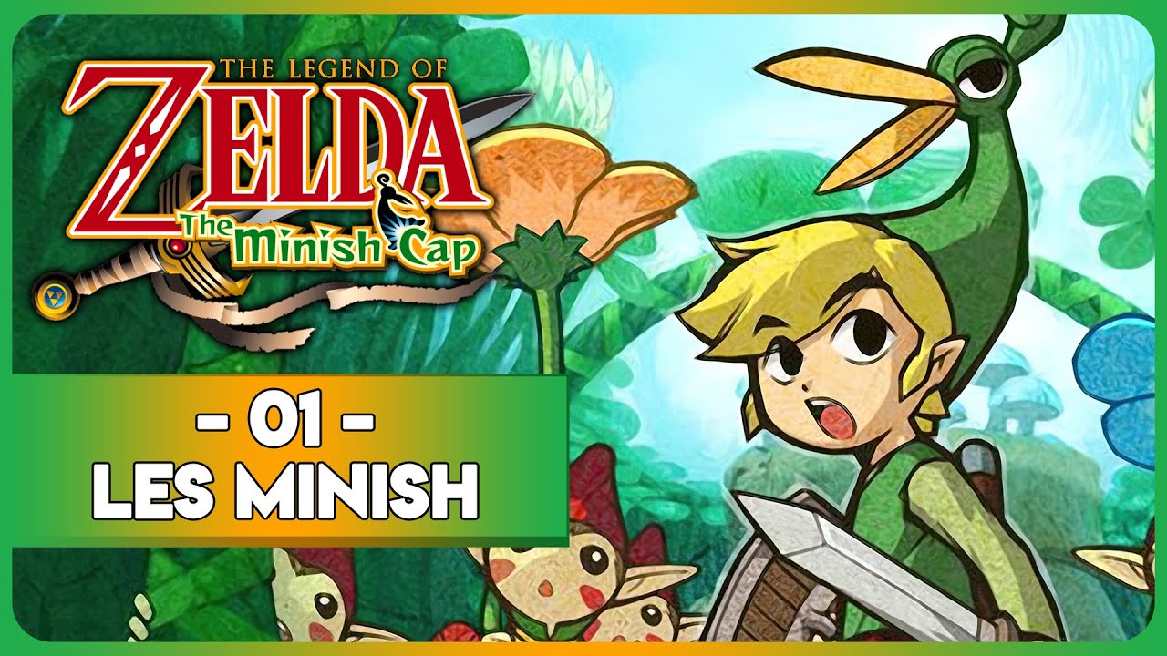 ZELDA THE MINISH CAP #01 - LES MINISH - YouTube