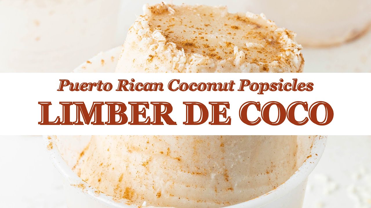 Limber de Coco (Puerto Rican Coconut Popsicles) - YouTube
