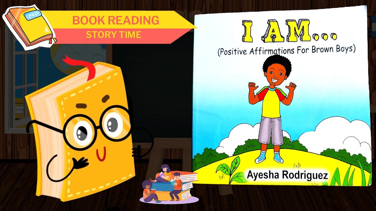 📖 I Am... Positive Affirmations for Kids | Uplifting Kids’ Book Read ...