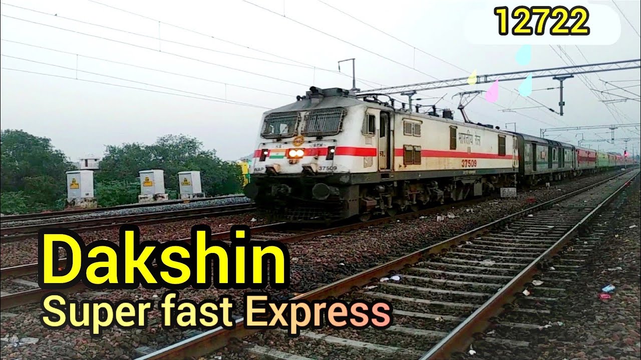 12722 ||DAKSHIN SF EXPRESS ||H. Nizamuddin-Hyderabad ||दक्षिण एक्सप्रेस ...