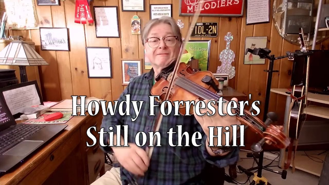 Howdy Forrester's Still on the Hill - YouTube