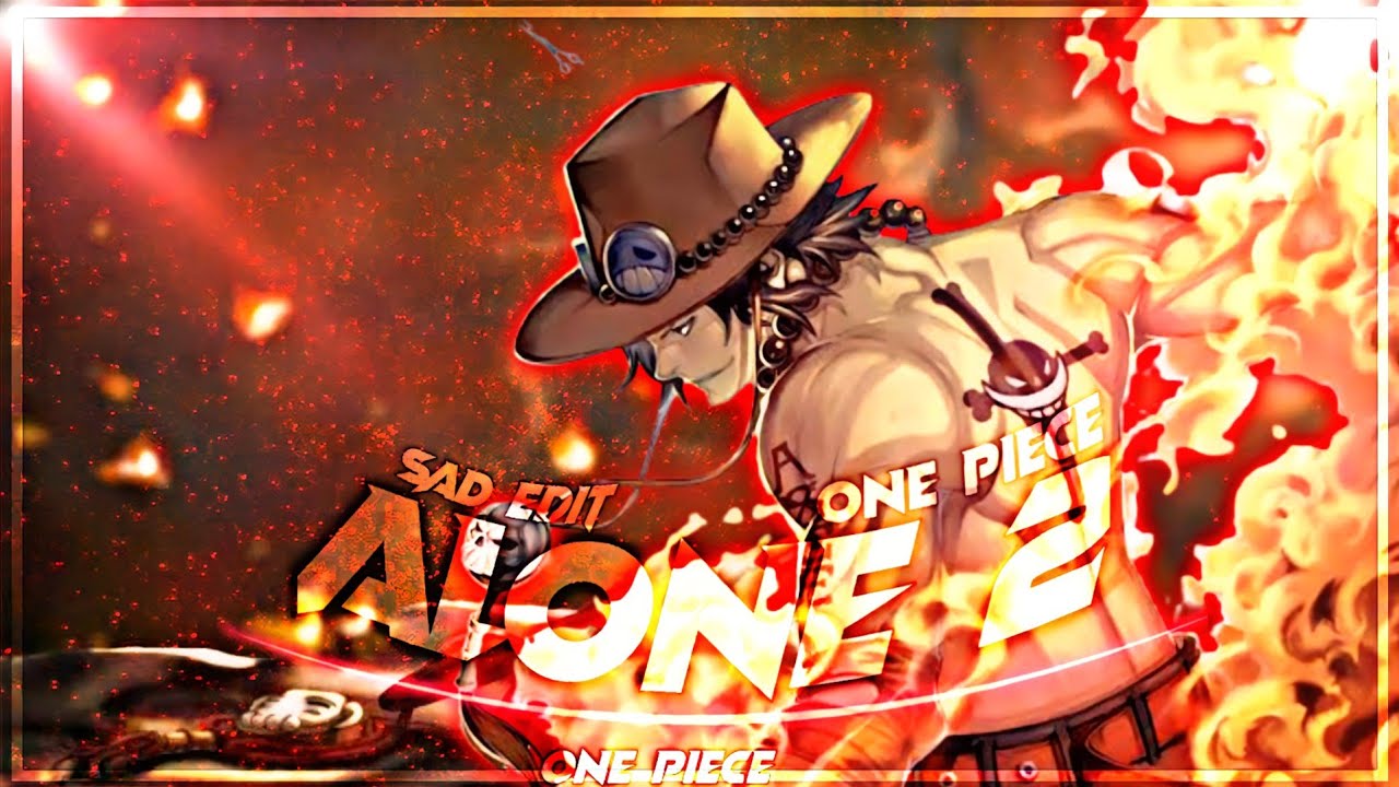 ace Death | one piece 『sad/Edit/amv』 - YouTube