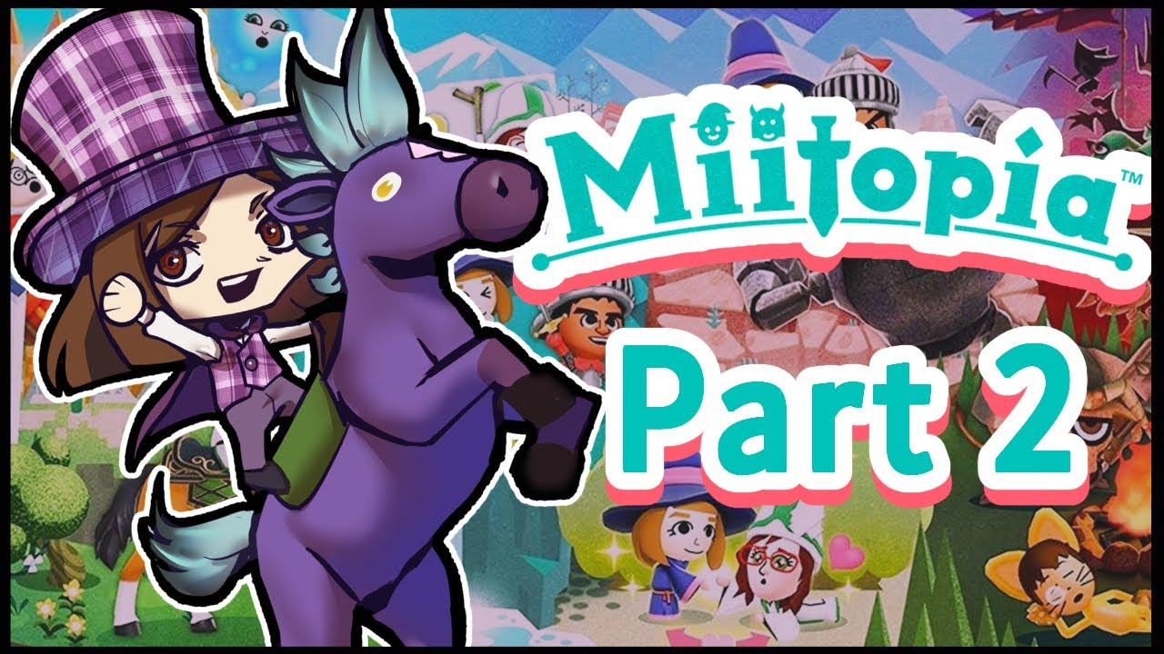 First Playthrough Miitopia ~ Part 2 - YouTube