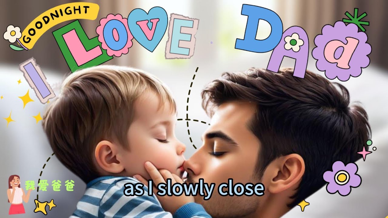 I Love Dad | English story for kids | parent-child reading | Growing up ...