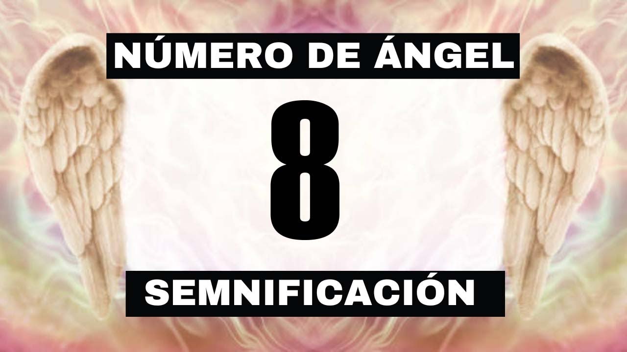 Por qué sigues viendo el número de ángel 8? 🌌 El significado más ...
