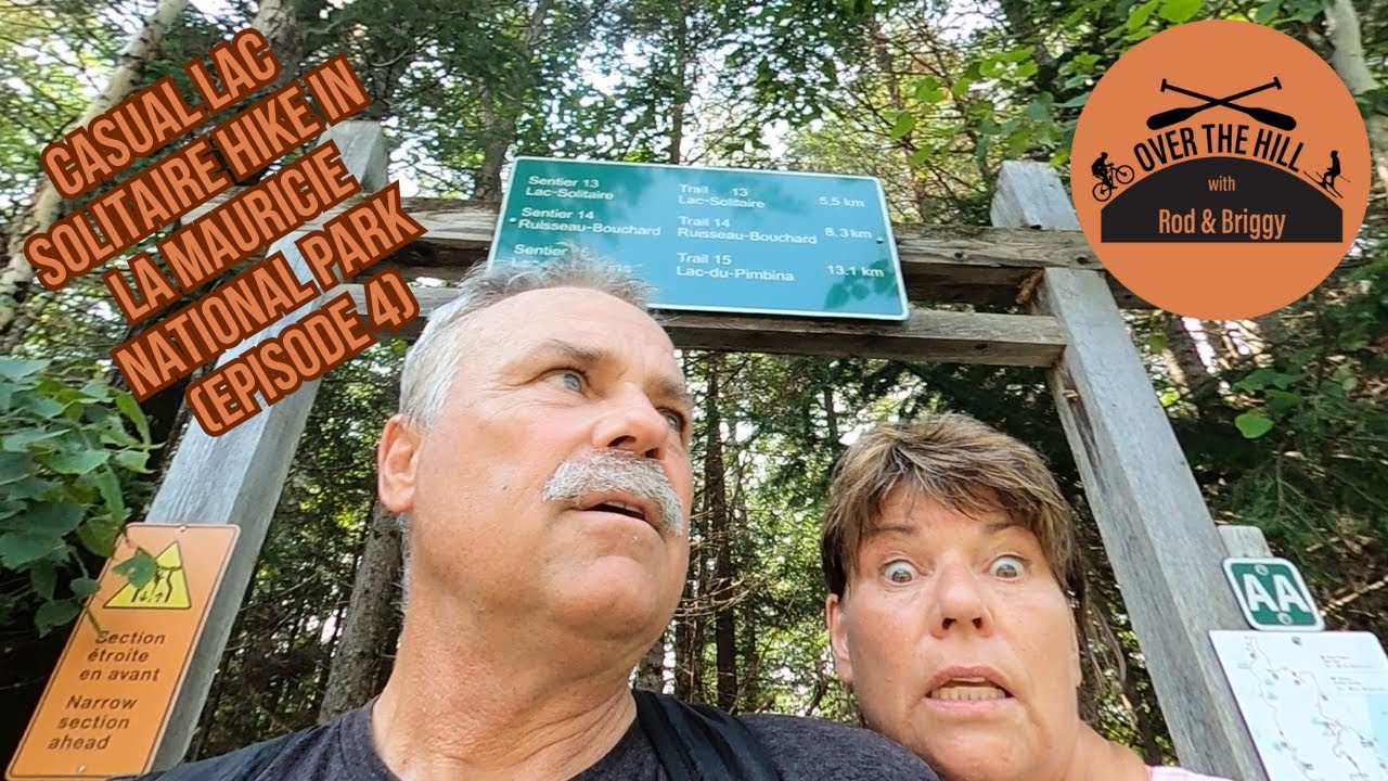Episode 4: Casual Lac Solitaire Hike in La Mauricie National Park ...