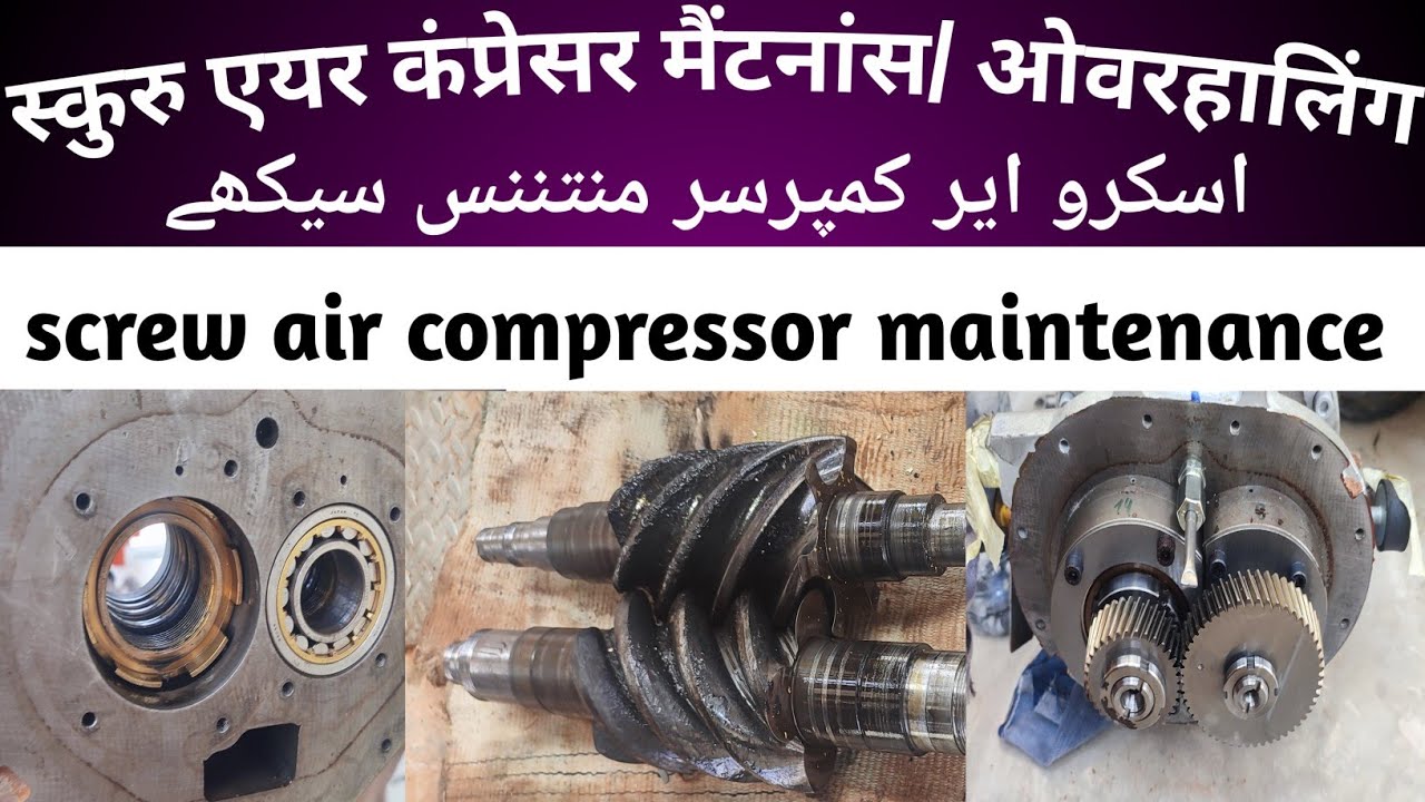 Screw air compressor/screw air compressor overhauling /maintenance ...