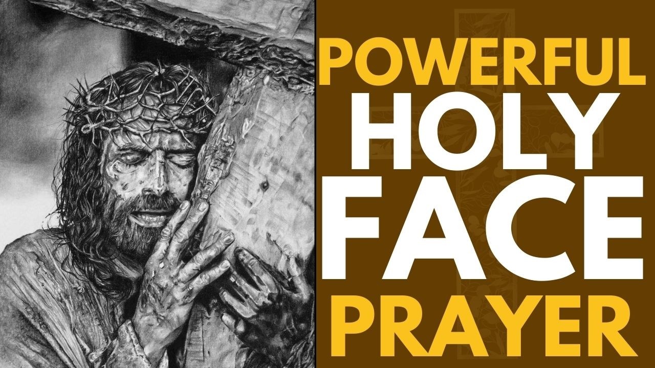 Powerful Holy Face Devotion Prayer - YouTube