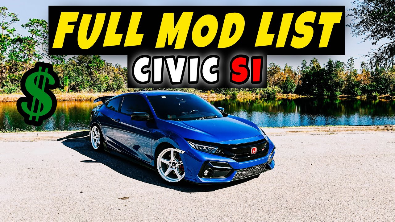 Honda Civic SI MOD LIST | 10th Gen Civic SI - YouTube