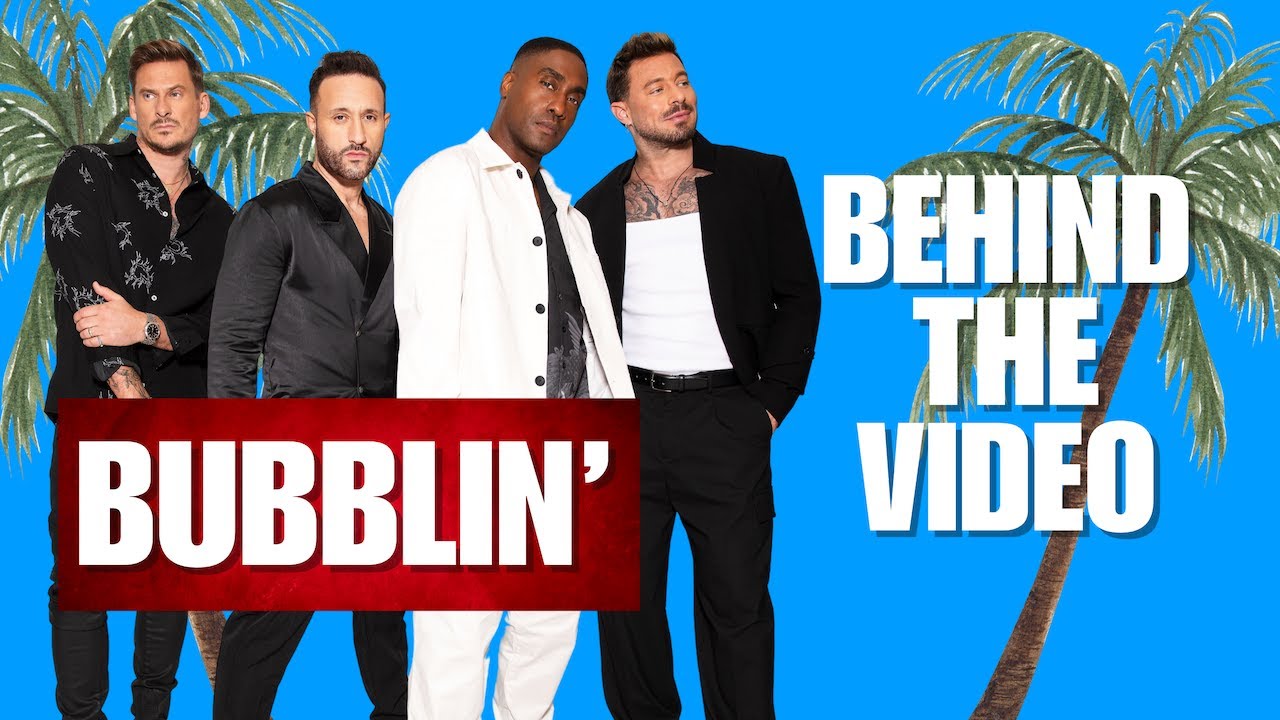 BEHIND THE VIDEO: Bubblin' | Blue Official - YouTube