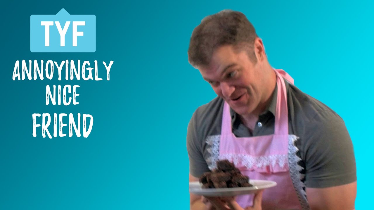 Tag Your Annoyingly Nice Friend - YouTube