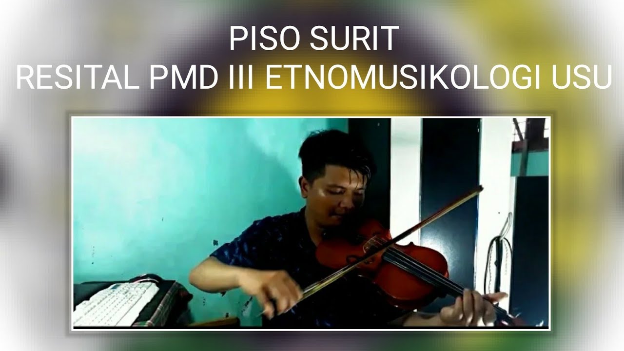 PISO SURIT - RESITAL ONLINE PMD III ETNOMUSIKOLOGI USU 2020 - YouTube