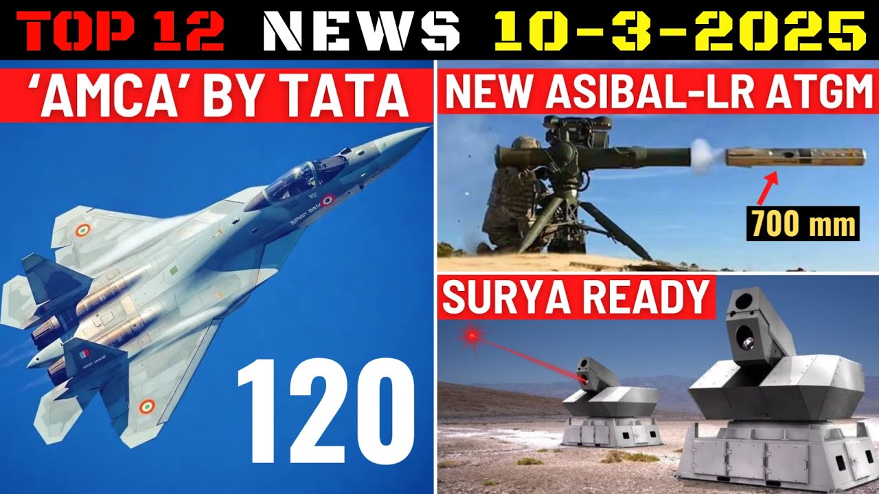 Indian Defence Updates : 120 AMCA by TATA,Surya Laser Weapon,New AsiBal ...