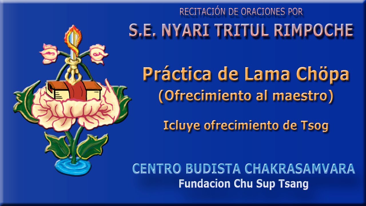 220623 Lama Chopa (ofrecimiento al maestro) incluye ofrecimiento de ...