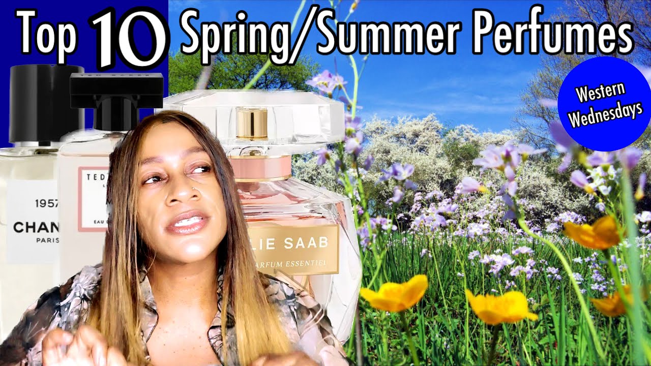 Top 10 Best Spring & Summer Fragrances | Western Edition | My Perfume ...
