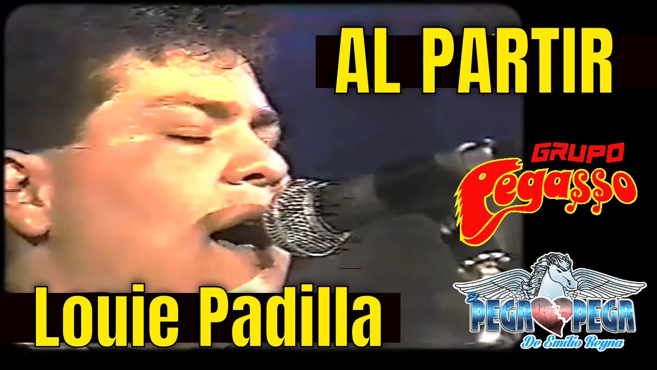 1993 - Al partir - canta Louie Padilla - El Pega Pega de EMILIO REYNA ...