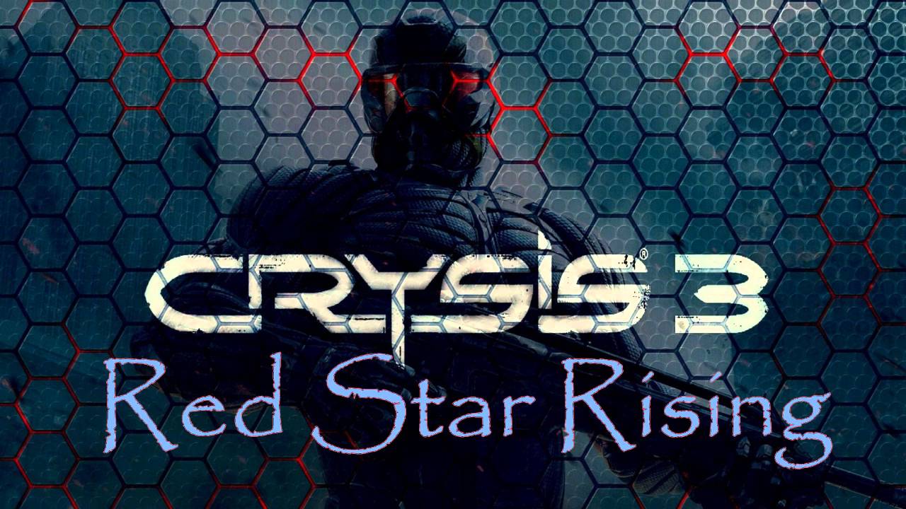 Crysis 3 Soundtrack: Red Star Rising - YouTube