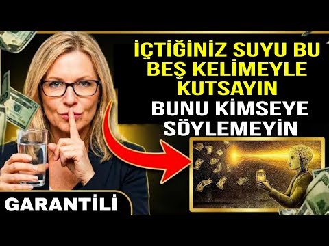 İçtiğiniz Suyu Bu Beş Kelimeyle Kutsayın ve Bunu Kimseye Söylemeyin