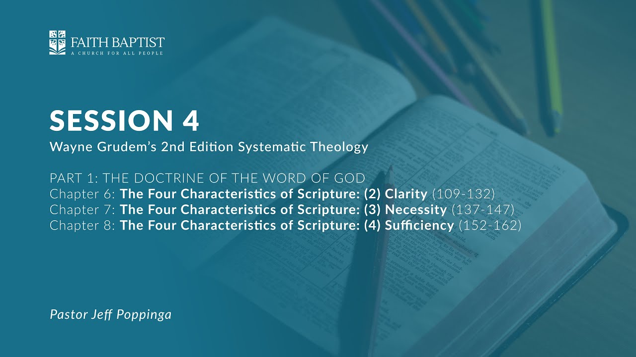 The Clarity, Necessity and Sufficiency of Scripture - Session 4 - YouTube