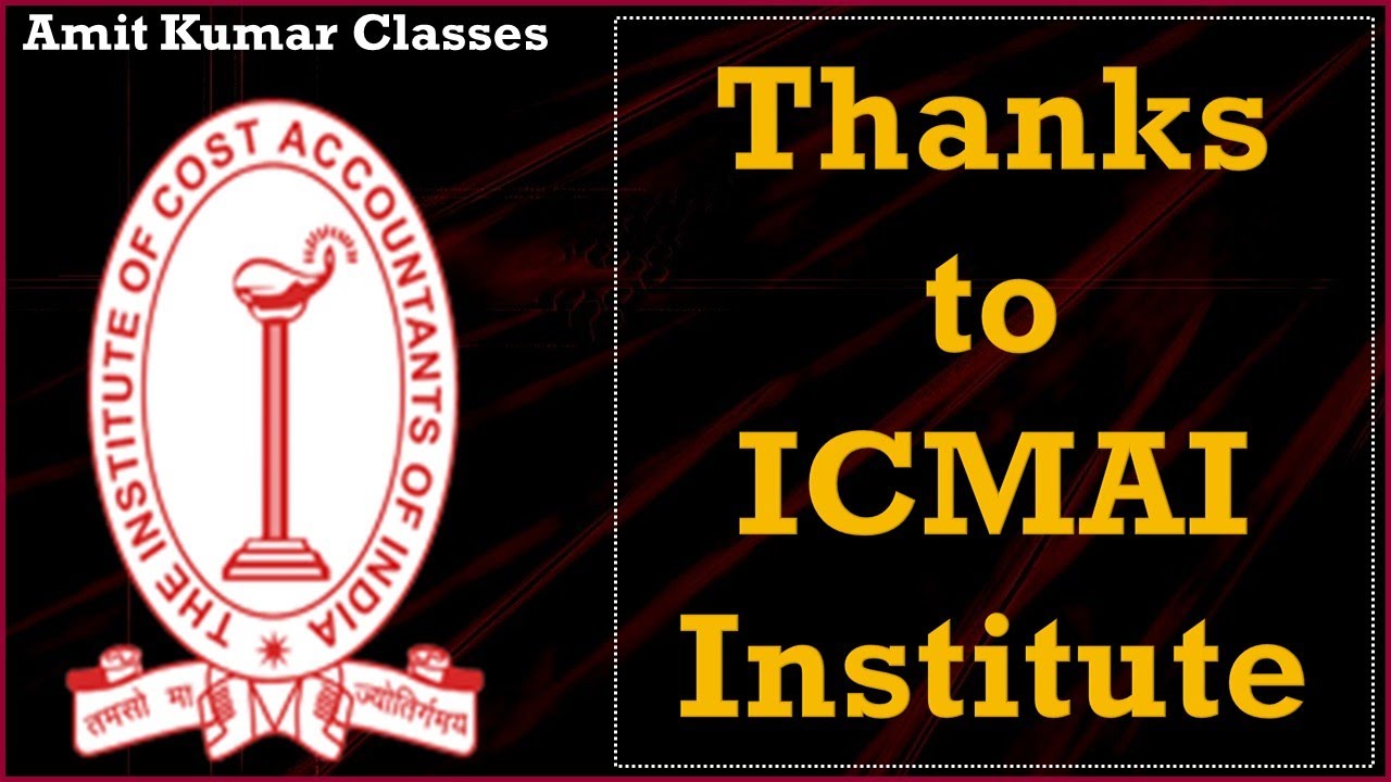 || THANKS TO ICMAI INSTITUTE || CMA STUDENTS || - YouTube