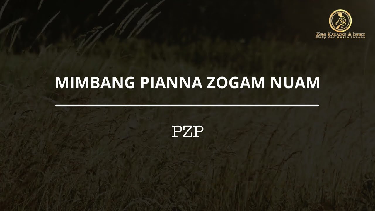 Mimbang Pianna Zogam Nuam | PZP | Karaoke | Lamal Acordes - Chordify