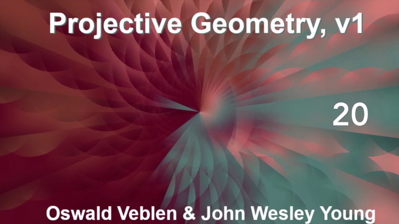 Projective Geometry, v1 by Oswald Veblen, 2.20 - YouTube