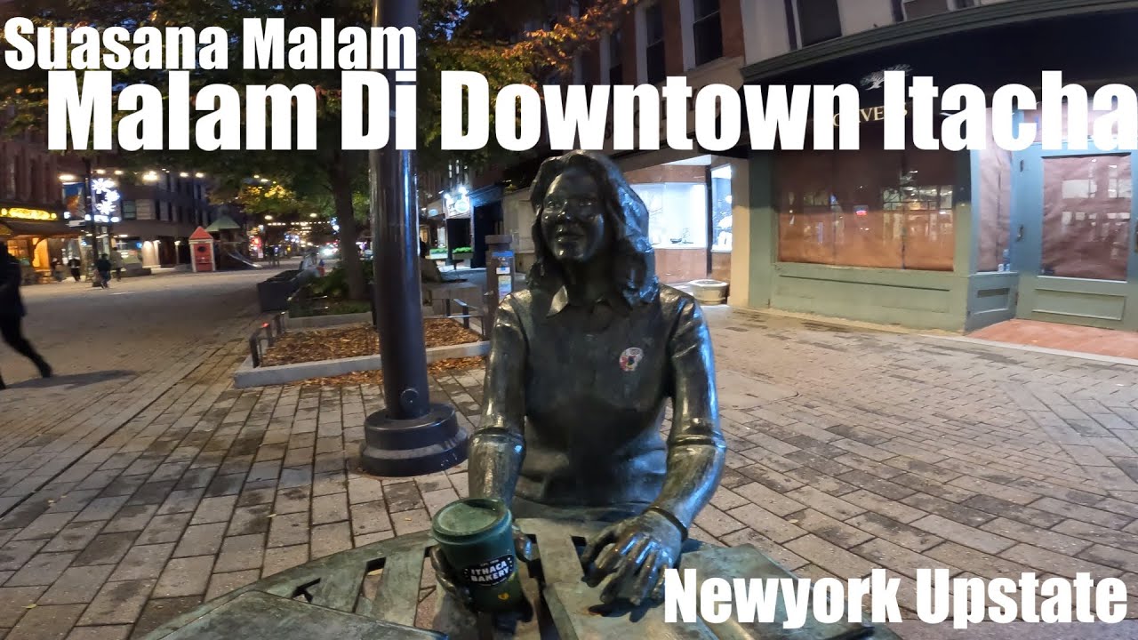 Suasana Malam Downtown Itacha, Newyork Upstate - YouTube