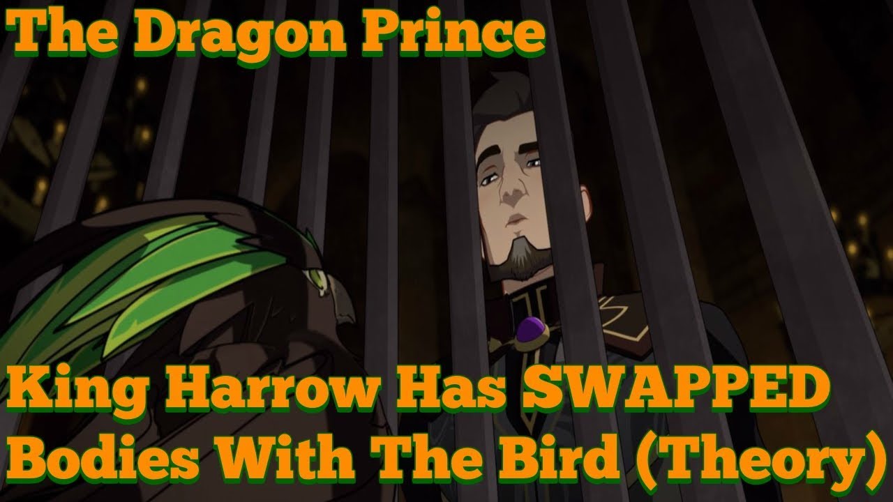 King Harrow Has SWAPPED Bodies With The Bird (The Dragon Prince Theory ...