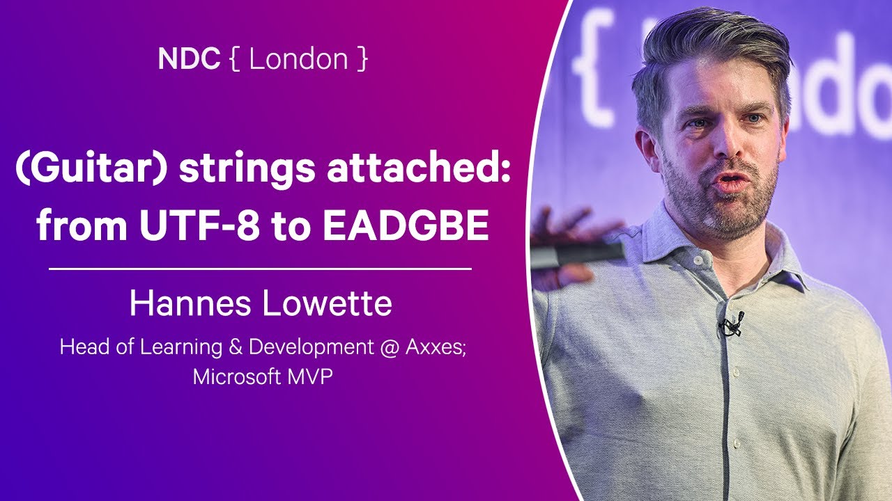 (Guitar) strings attached: from UTF-8 to EADGBE - Hannes Lowette - NDC ...