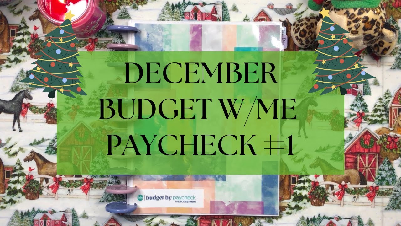 December Budget W Me 1 Low Income Semi Monthly Paycheck YouTube December Budget W Me 1 Low Income Semi Monthly Paycheck YouTube