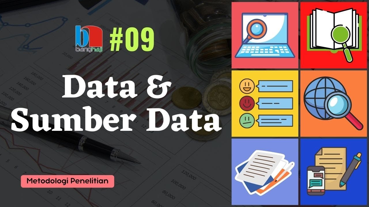 Mengetahui Sumber Data, Pengumpulan Data dan Populasi Penelitian - #09 ...