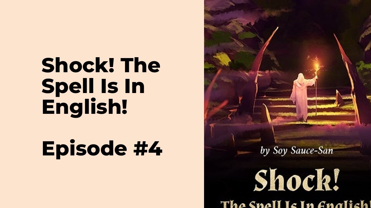 Shock! The Spell Is In English! Episode 4 chapter 31 - 40 - YouTube