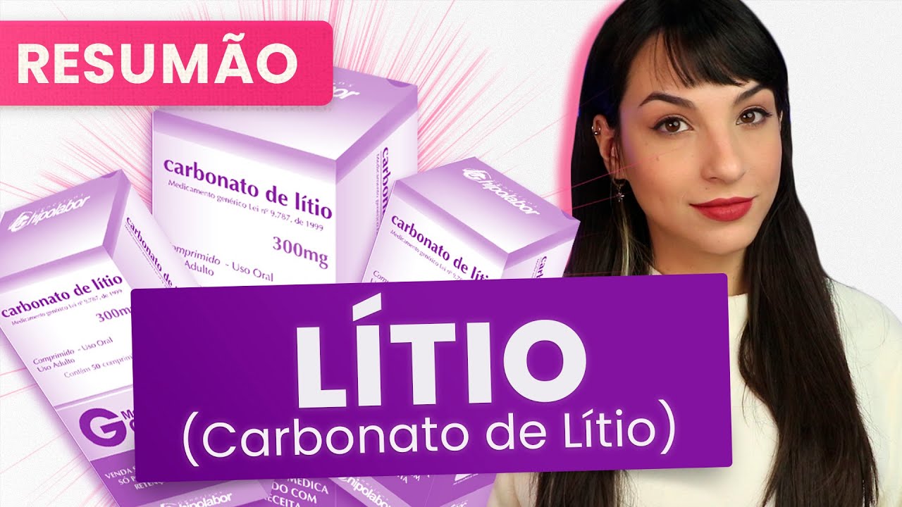 LÍTIO: o resumão que você precisa (Carbonato de Lítio) | Resumão de ...