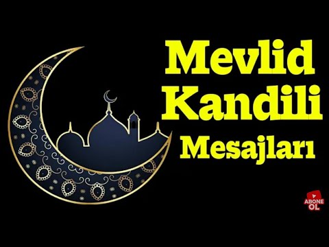 MEVLİD KANDİLİ MESAJLARI EN YENİ 2020 MEVLİD KANDİLİNİZ MÜBAREK OLSUN