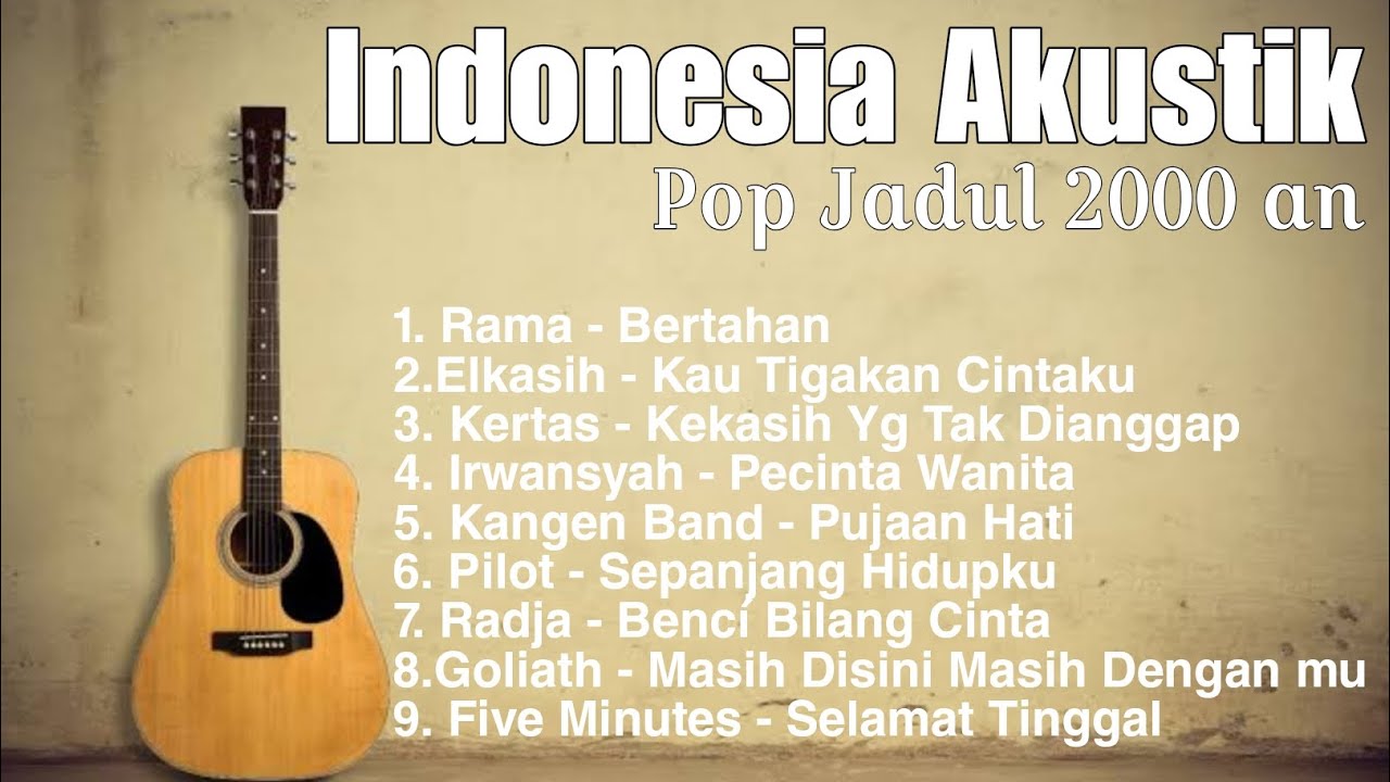 Lagu Pop Jadul Akustik Terbaik 2000an - Nostalgia Cinta & Kenangan Lama - YouTube