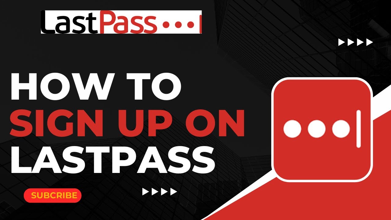 How to Sign up on LastPass ! - YouTube
