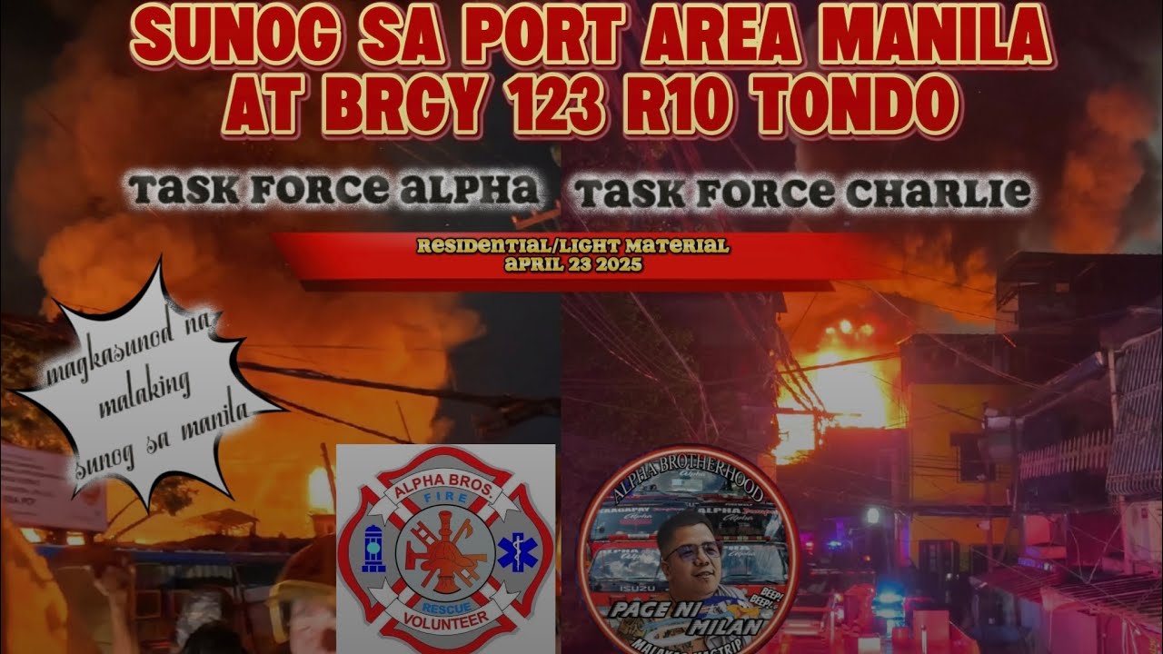 ( FIRE ) Sunog sa port area manila at brgy 123 road 10 tondo manila ...