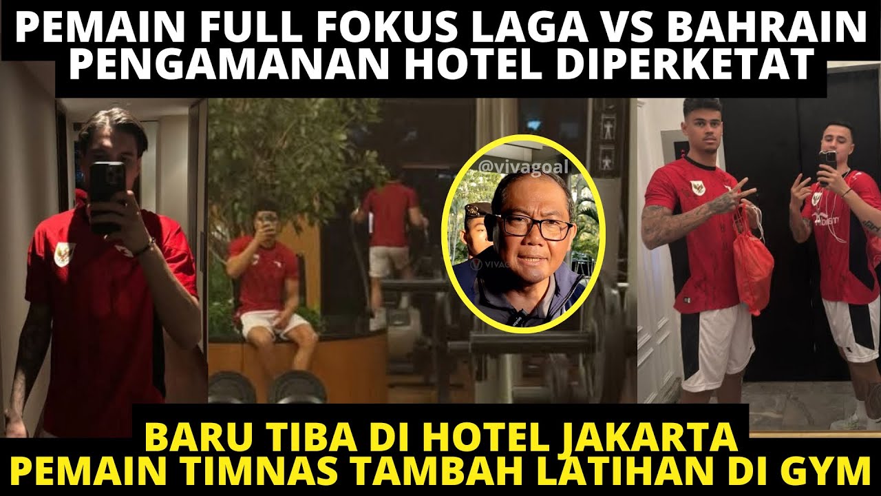 BARU TIBA DI HOTEL, PEMAIN TAMBAH LATIHAN DI GYM. SUMARJI PASTIKAN ...