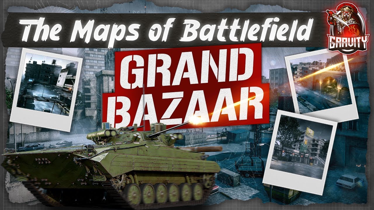 The Maps of Battlefield - Ep. 3: Grand Bazaar - BF:3 - YouTube