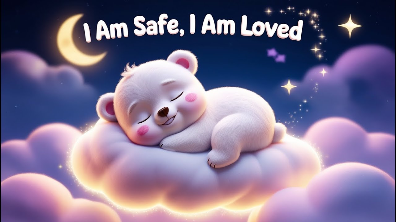 I Am Safe, I Am Loved – A Soothing Kids' Nighttime Affirmation Song ...