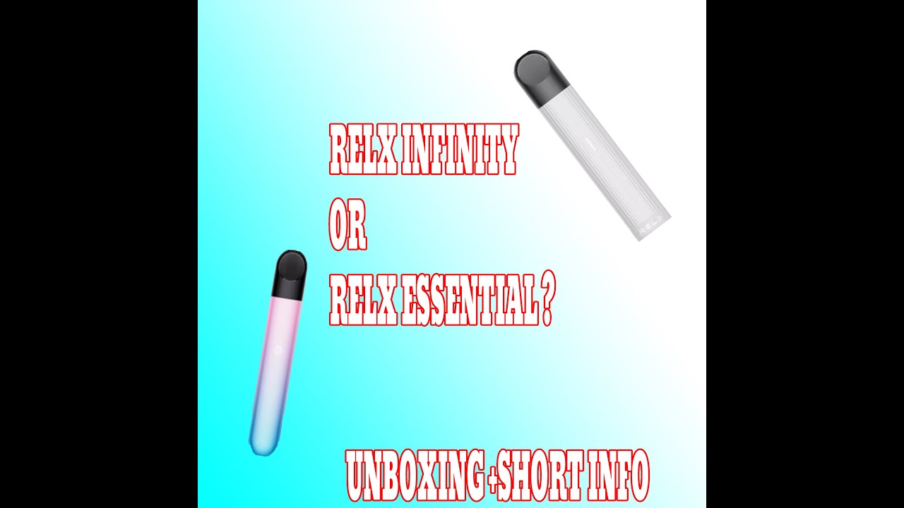 RELX INFINITY and ESSENTIAL QUICK UNBOXING + REVIEW - YouTube