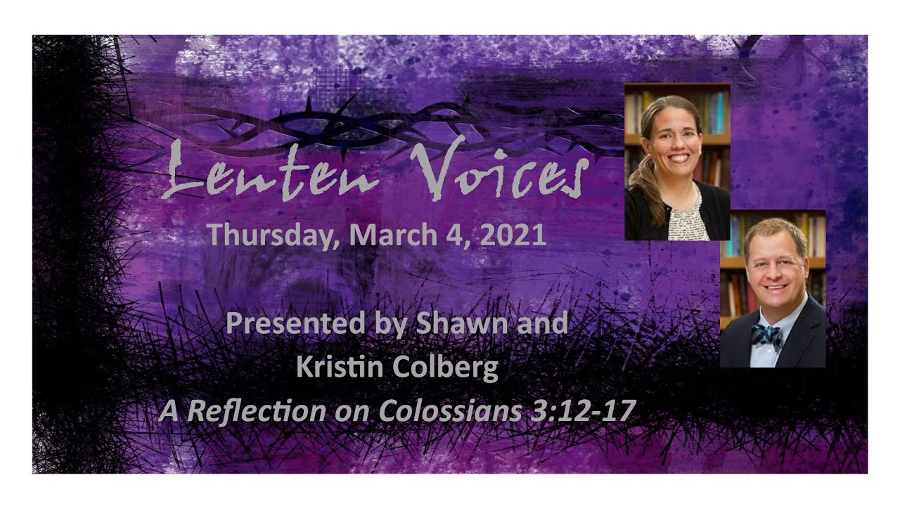 Lenten Voices - Kristin and Shawn Colberg 3-4-21 - YouTube