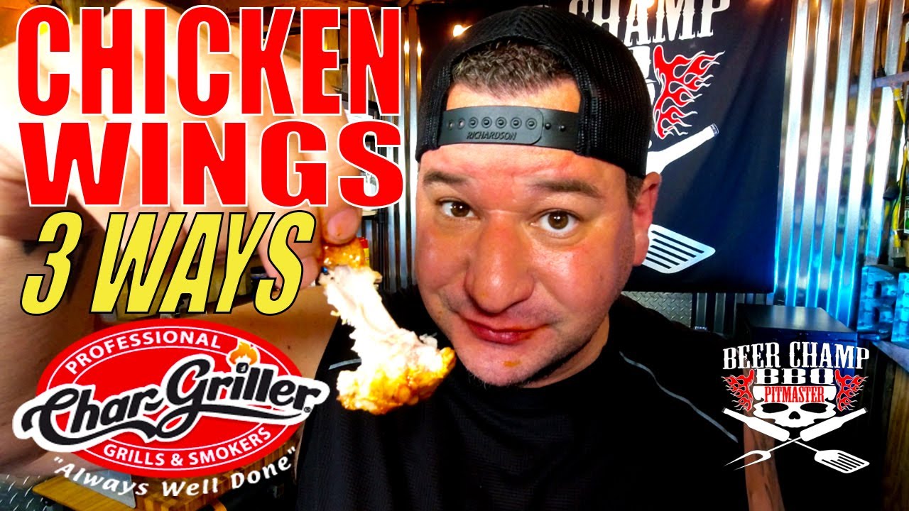 Chicken Wings 3 Ways on Chargriller Gravity - YouTube