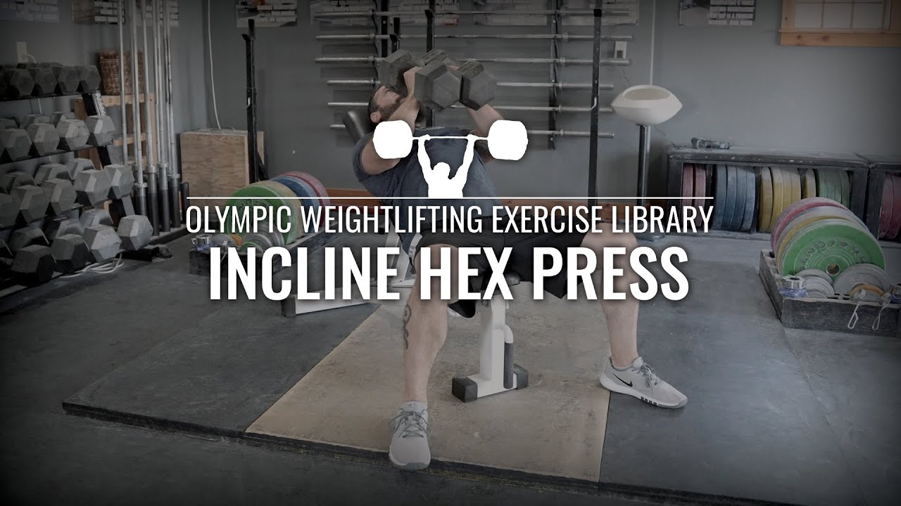 Incline Hex Press | Olympic Weightlifting Exercise Library - YouTube