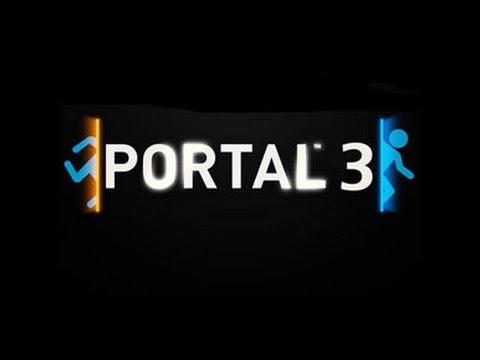 Portal 3 Official trailer - YouTube