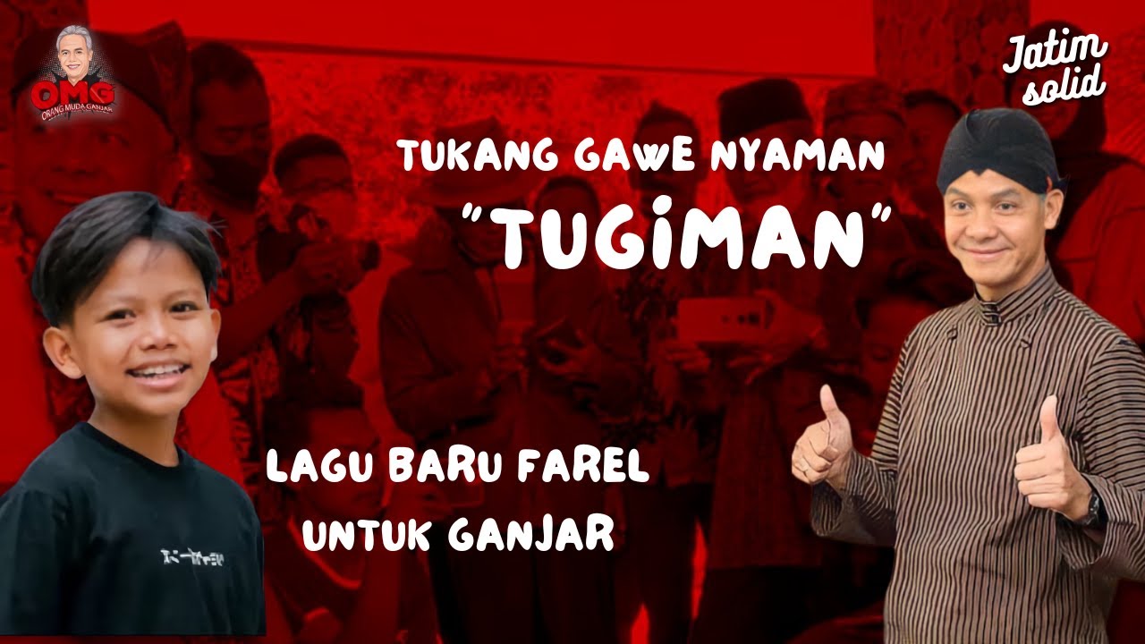 Tugiman, Lagu Baru Farel untuk Ganjar nih rek - YouTube